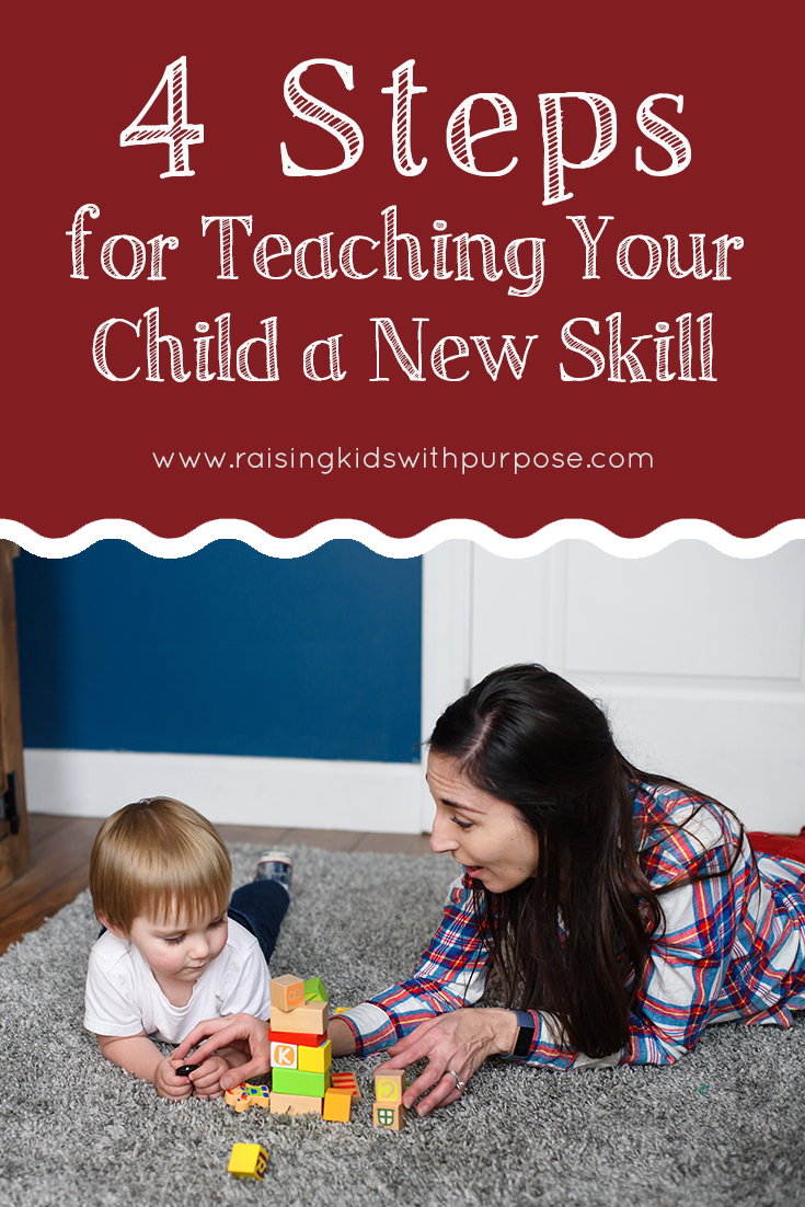 4 Easy Steps for Teaching Life Skills to Kids - Raising Kids With Purpose