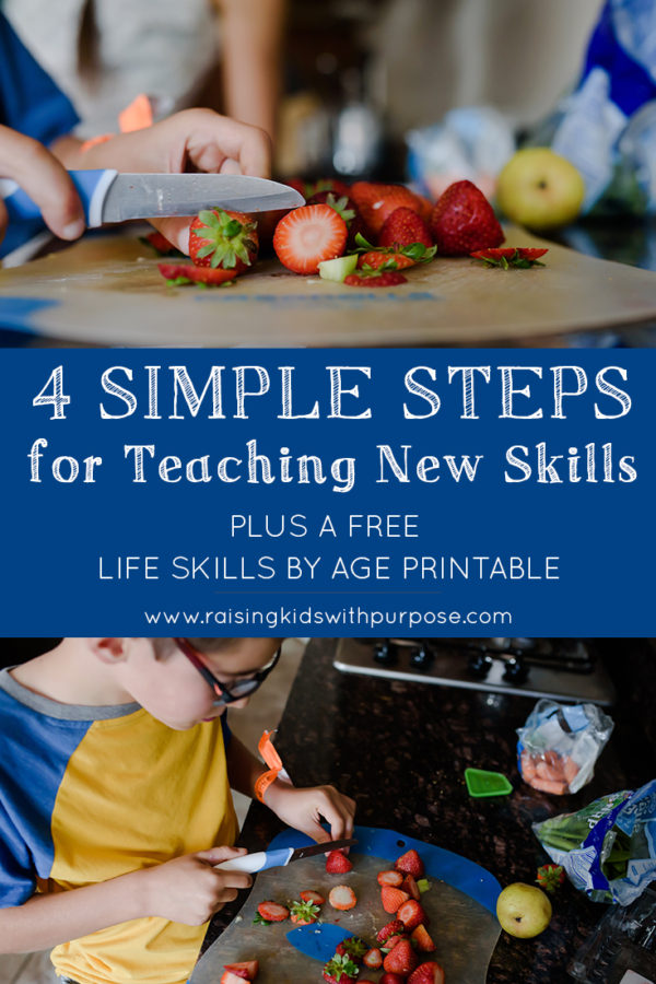 4 Easy Steps for Teaching Life Skills to Kids - Raising Kids With Purpose